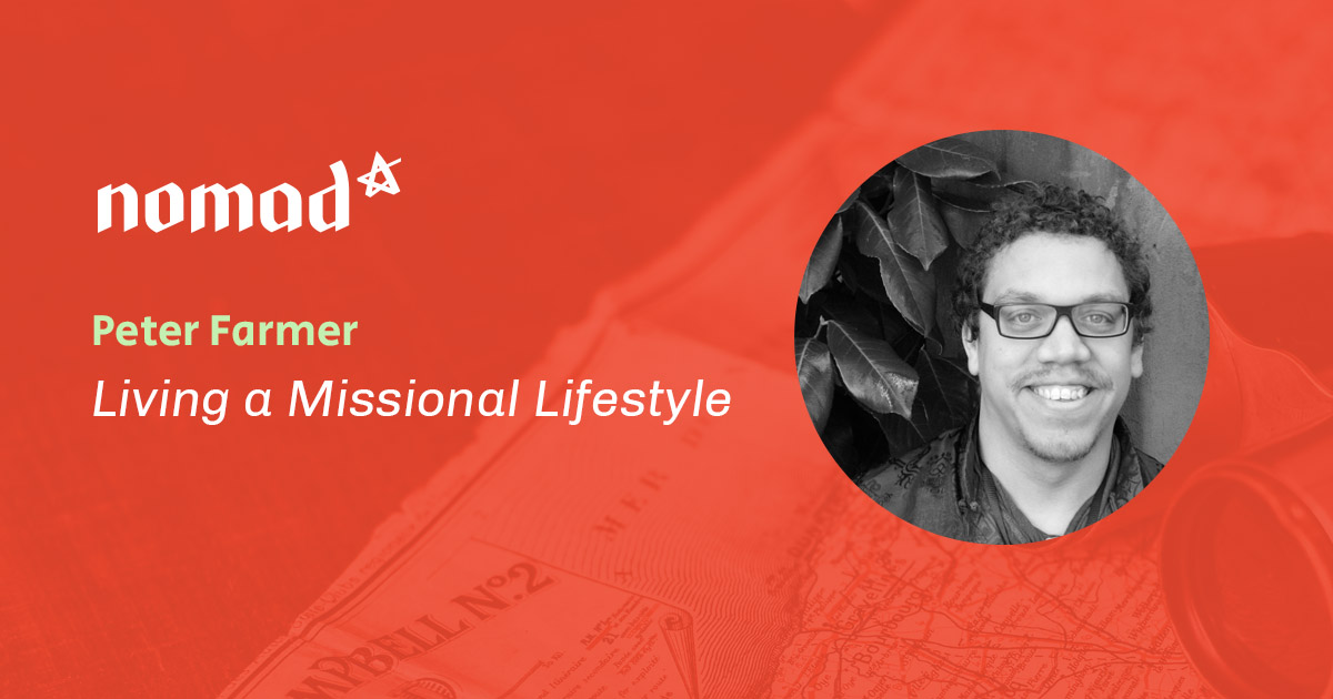 Peter Farmer - Living a Missional Lifestyle (N08)