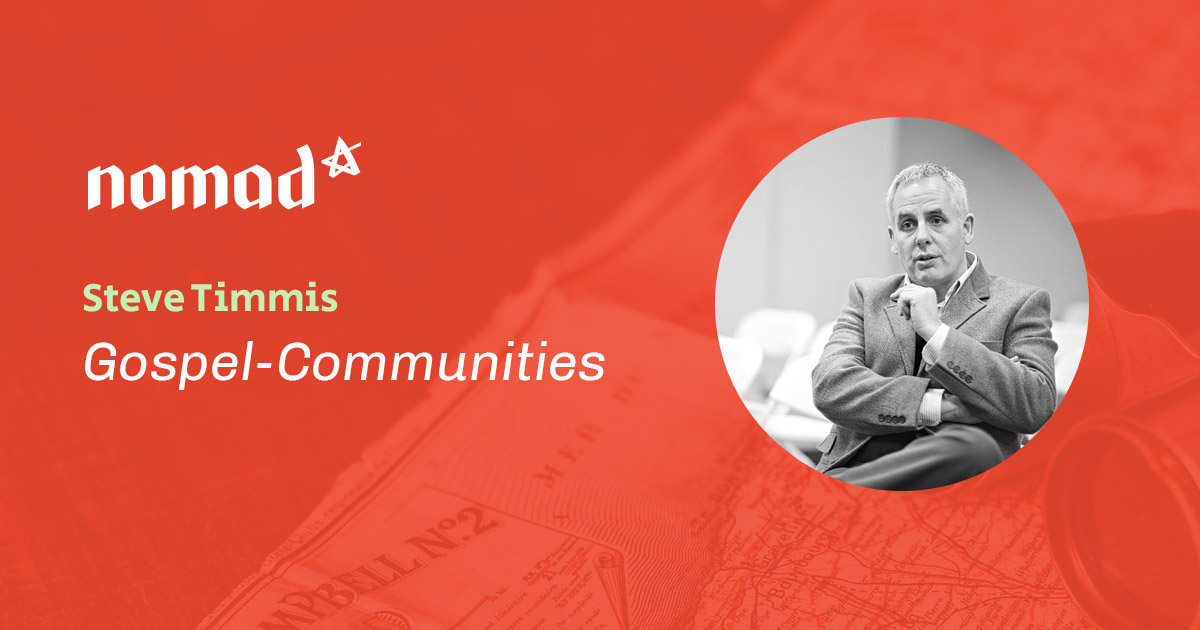 Steve Timmis - Gospel-Communities (N17)