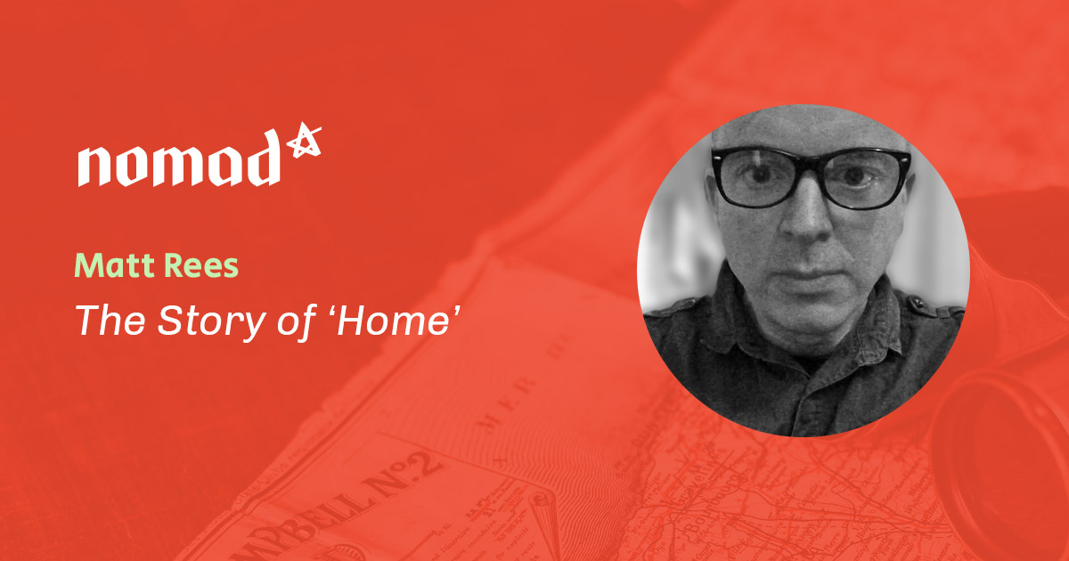 Matt Rees - The Story of 'Home' (N20)