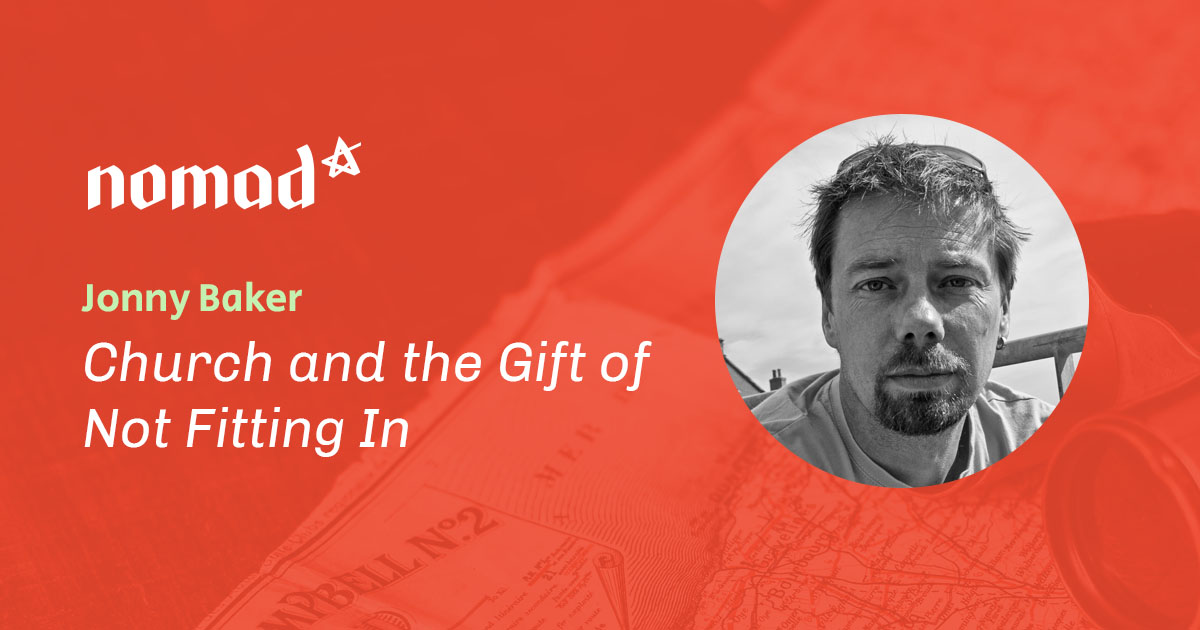 Jonny Baker - Church and the Gift of Not Fitting In (N110)