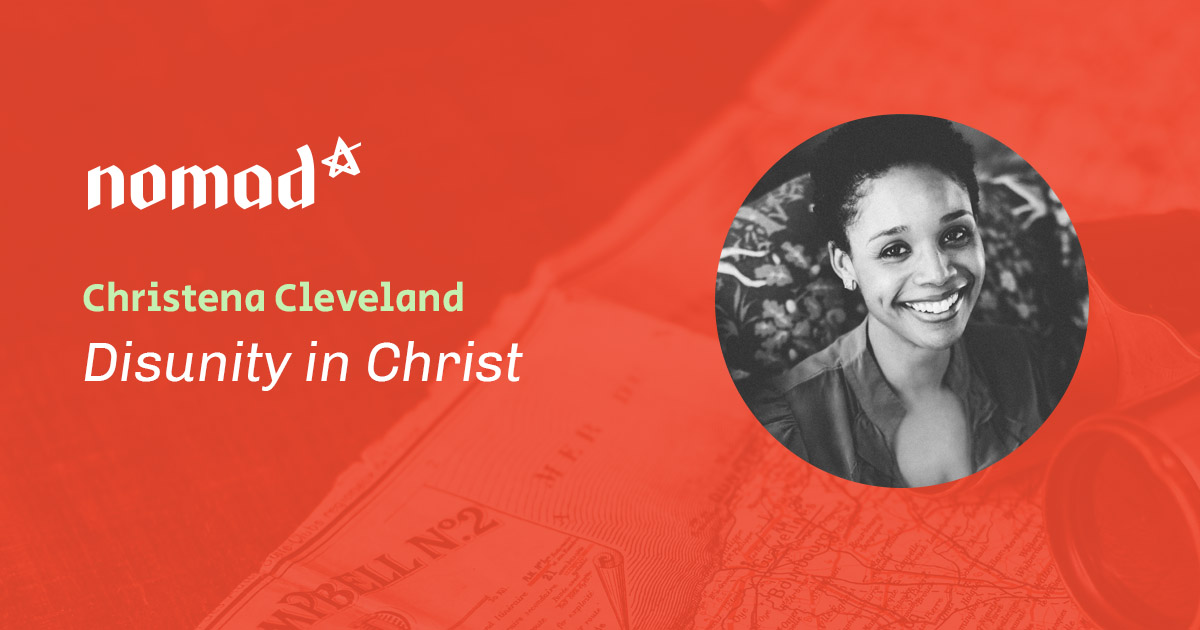 Christena Cleveland - Disunity in Christ (N122)