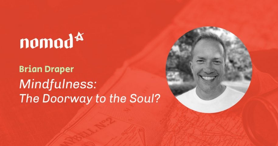Brian Draper - Mindfulness: The Doorway to the Soul? (N128)