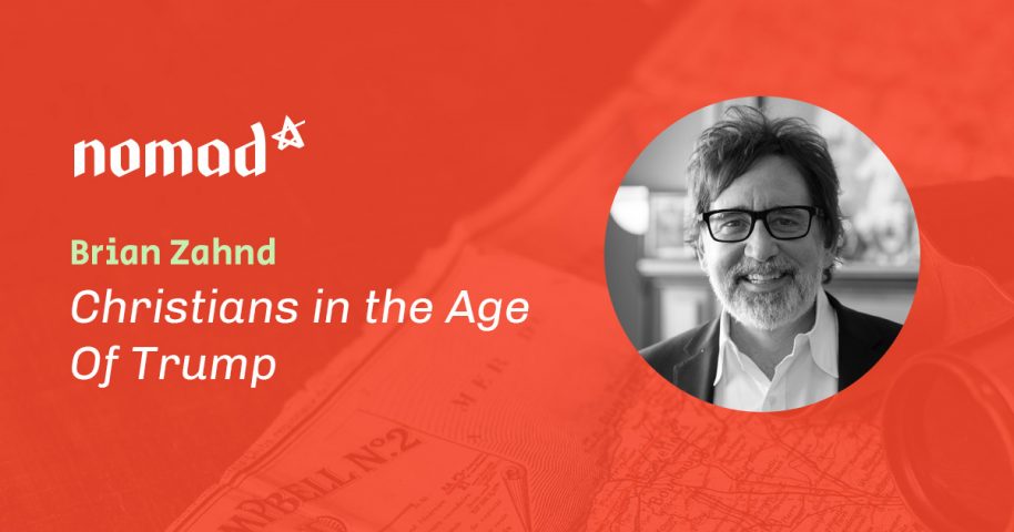 Brian Zahnd - Christians in the Age of Trump (N188)