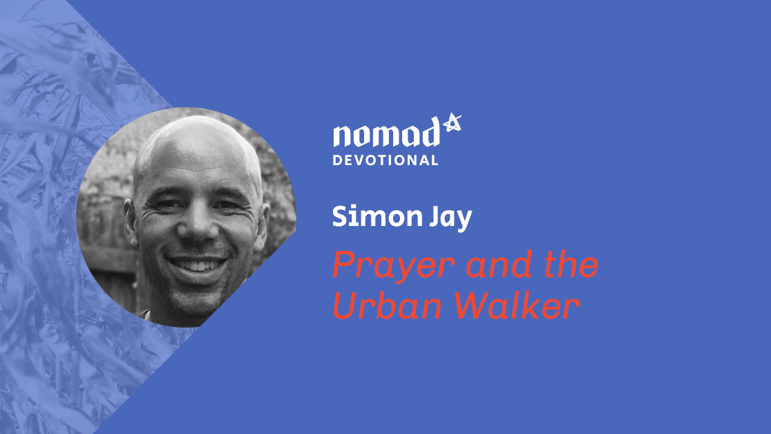 Simon Jay - Prayer and the Urban Walker (N203)