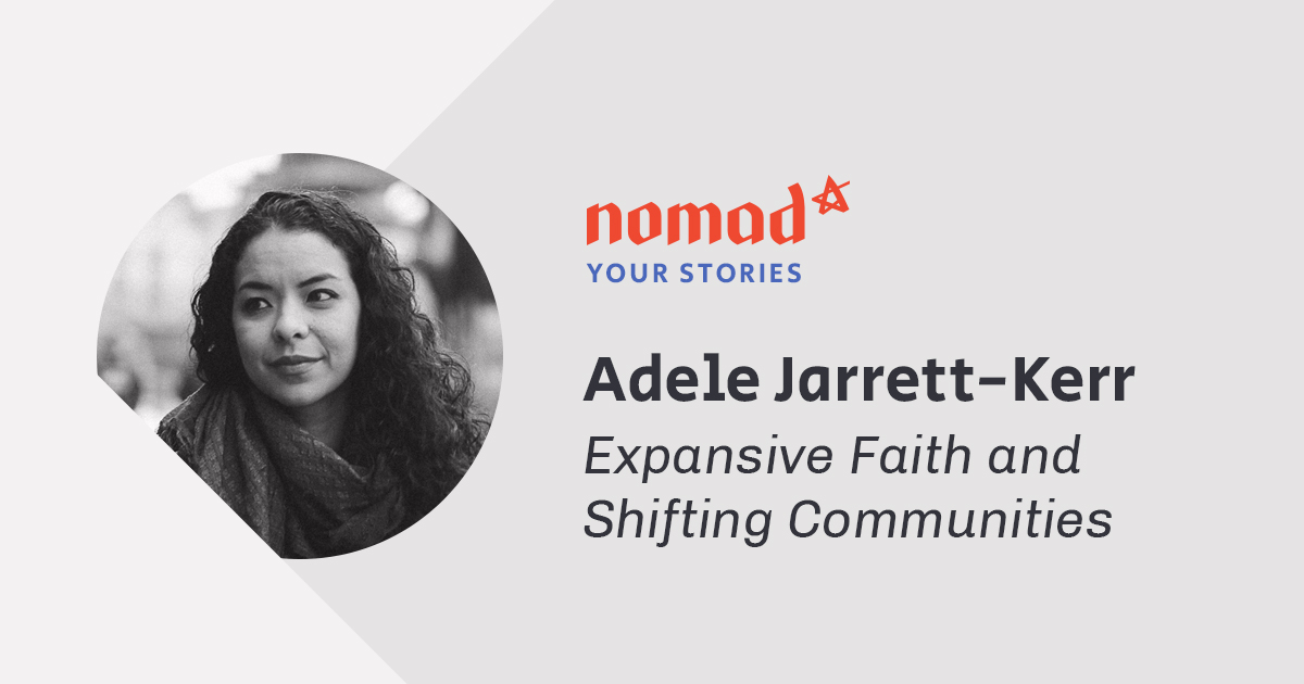 Adele Jarrett-Kerr - Expansive Faith and Shifting Communities