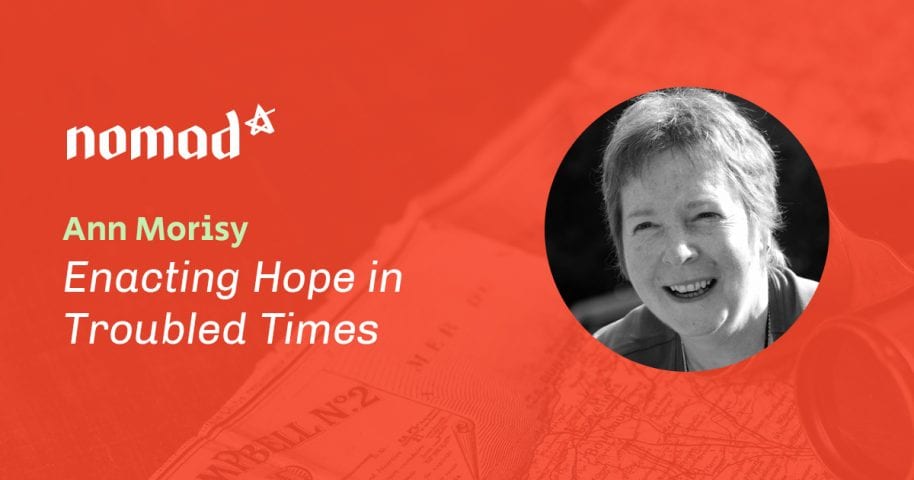 Ann Morisy - Enacting Hope in Troubled Times (N213)