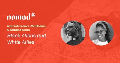 Azariah France-Williams & Natalia Nana - Black Aliens and White Allies ...