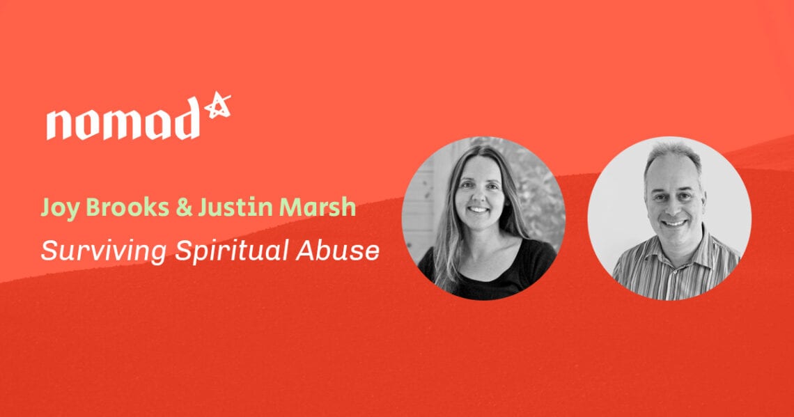 Joy Brooks & Justin Marsh - Surviving Spiritual Abuse (N236)