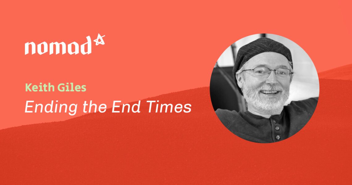 Keith Giles - Ending the End Times (N264)
