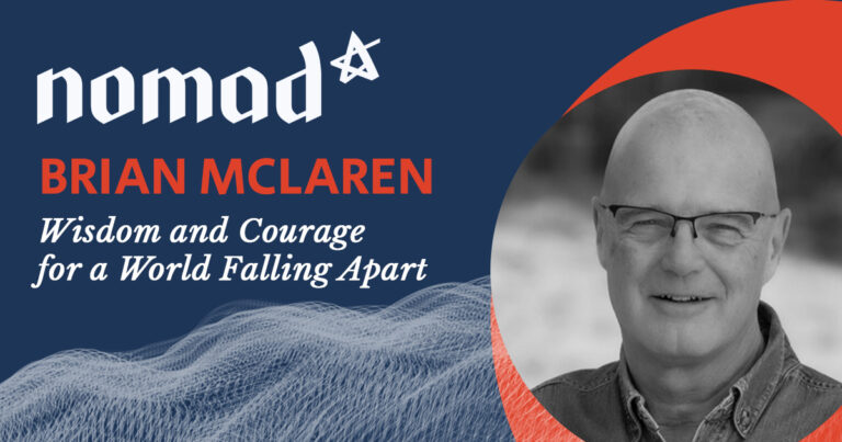 Brian McLaren - Wisdom and Courage for a World Falling Apart (N329)